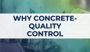 Why Concrete Pipe - Quality Control